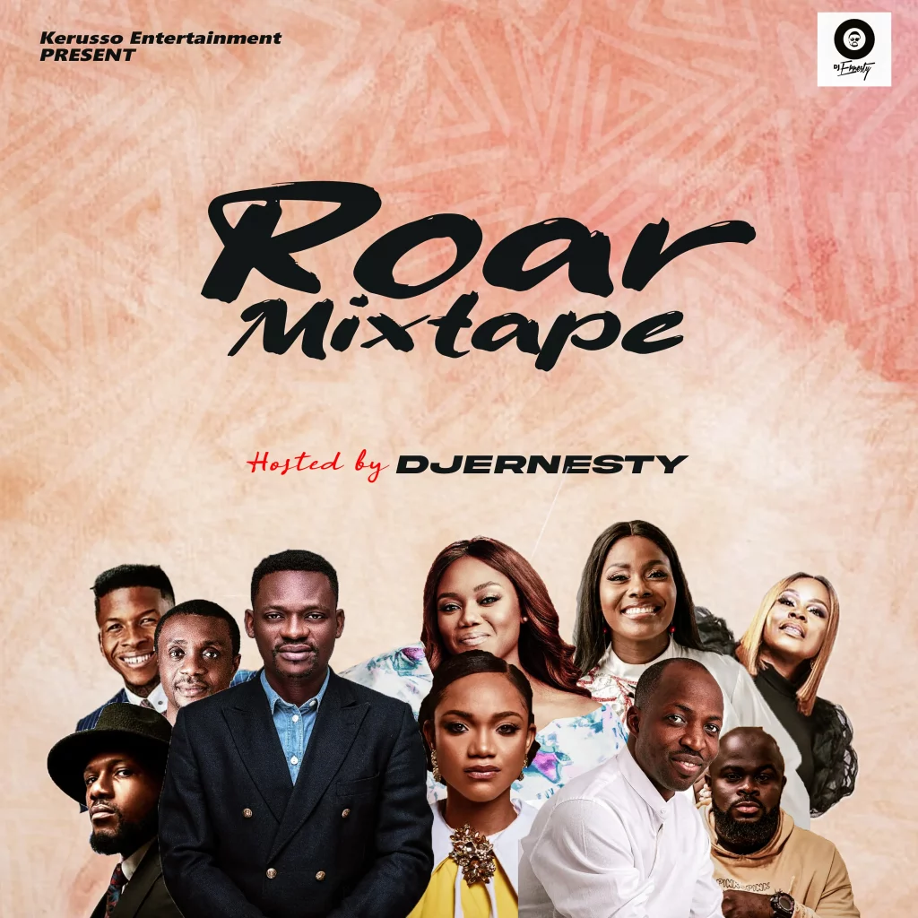 Roar Mixtape - Dj Ernesty | @djernesty | COGHIVE 2023 Roar Mixtape - Dj Ernesty | @djernesty | COGHIVE 2023